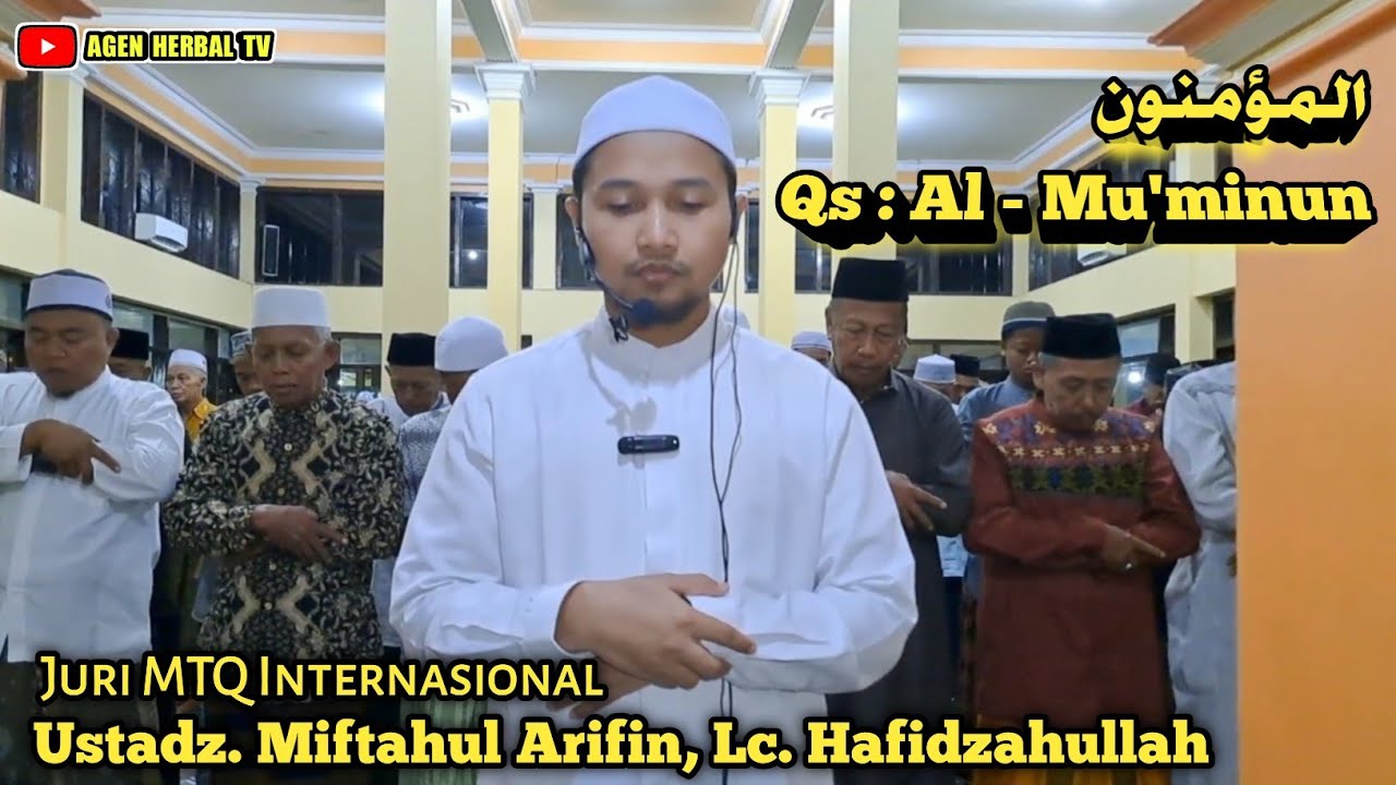 Al Mu'minun المؤمنون || Ust. Miftahul Arifin, Lc. Sholat Subuh Masjid ...