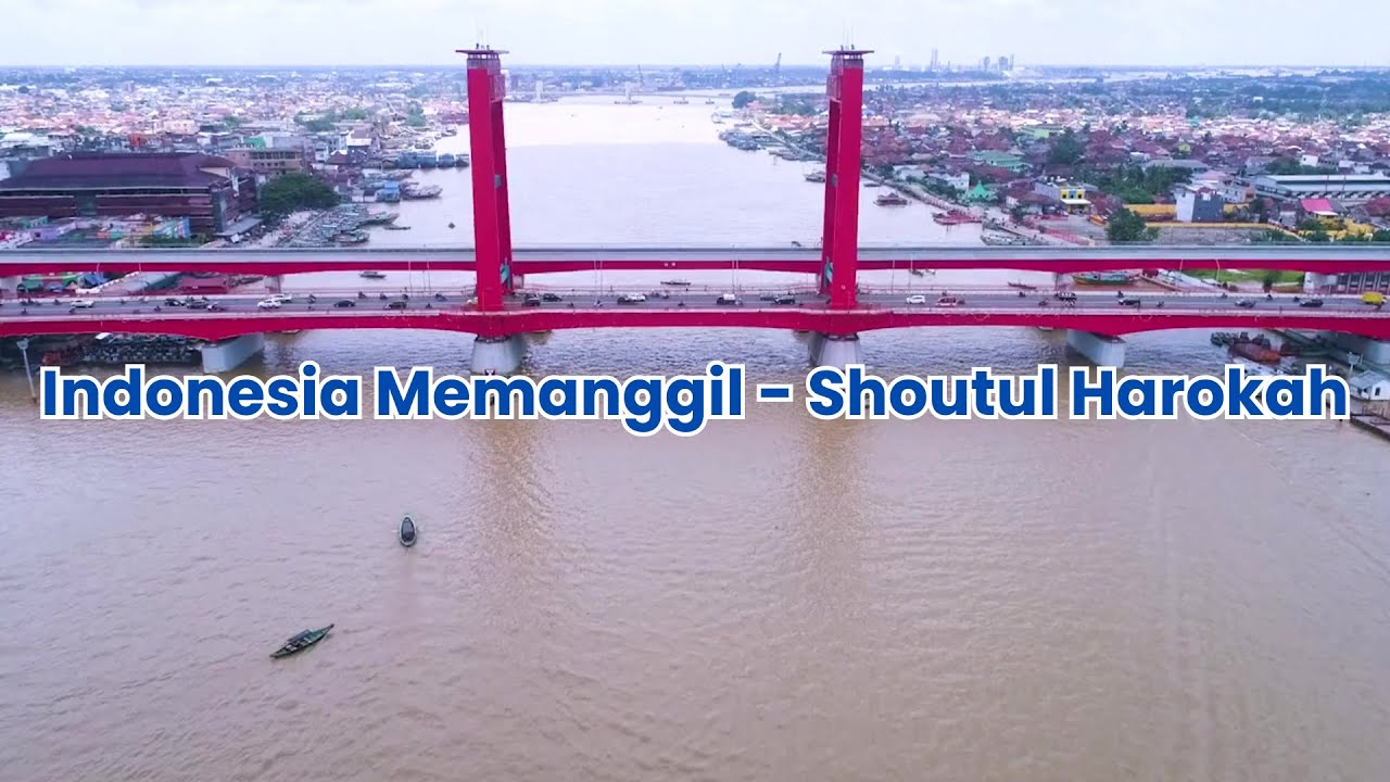 Nasyid Shoutul Harokah - Indonesia Memanggil - YouTube