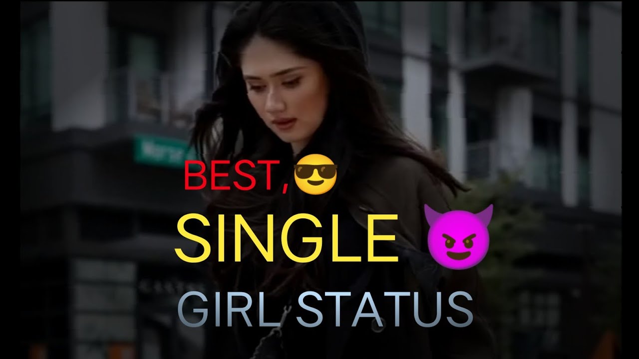 😈status for girl🤟single😎single status😜powerful attitude status😤status ...