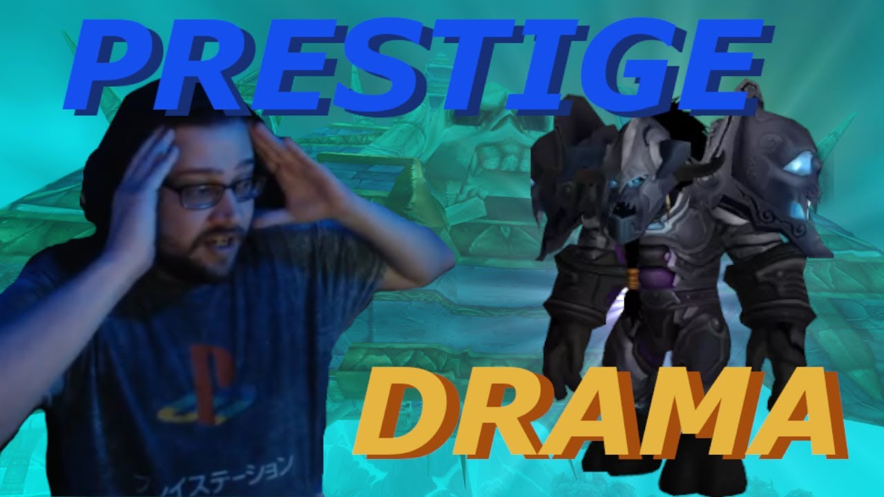 The Return of Naxx & Tier 3 : "Prestige" Drama Rant - YouTube