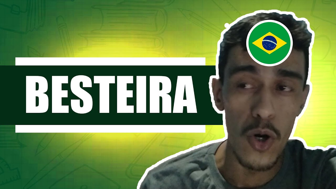 BESTEIRA | Vocabulário de besteira, preço besteira / AULA DE PORTUGUÊS ...
