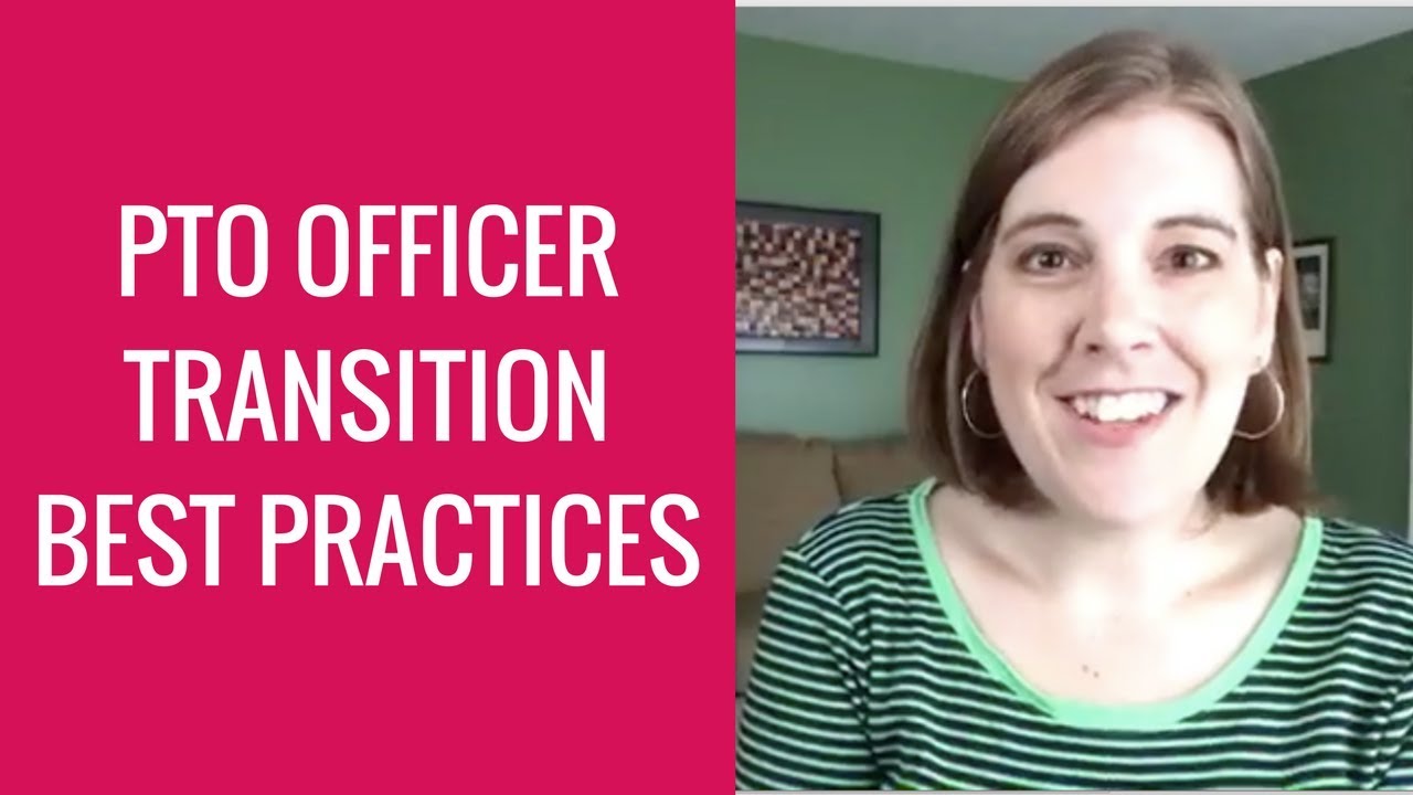 PTO Officer Transition Best Practices - YouTube