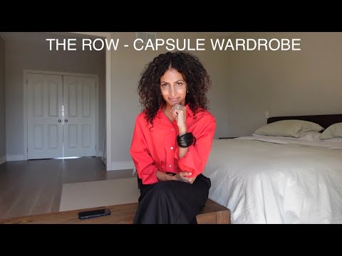 THE ROW CAPSULE WARDROBE - PART ONE. How to build a collection with ...