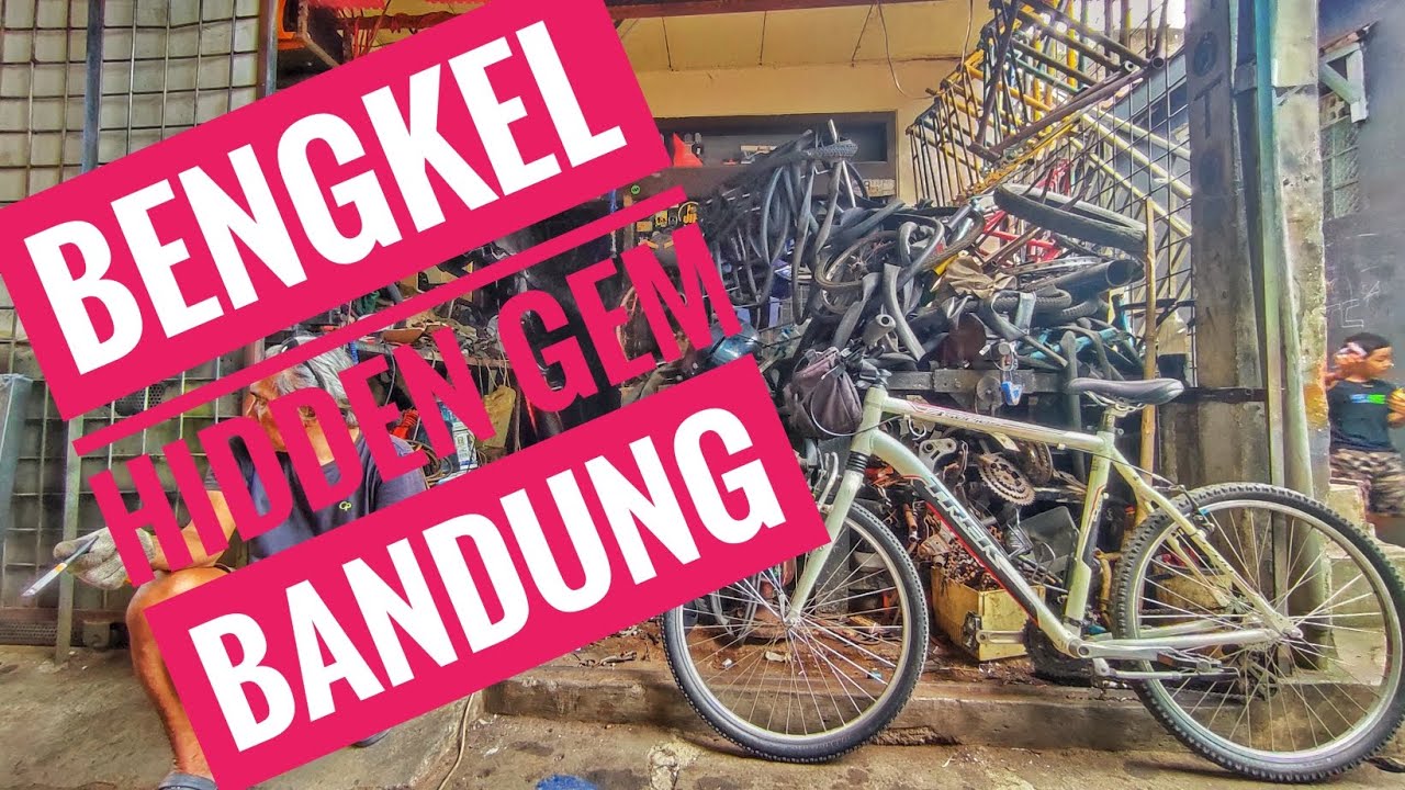BENGKEL SEPEDA BANDUNG HIDDEN GEM⁉️💃Semoga Bisa Menambah Referensi Pren ...