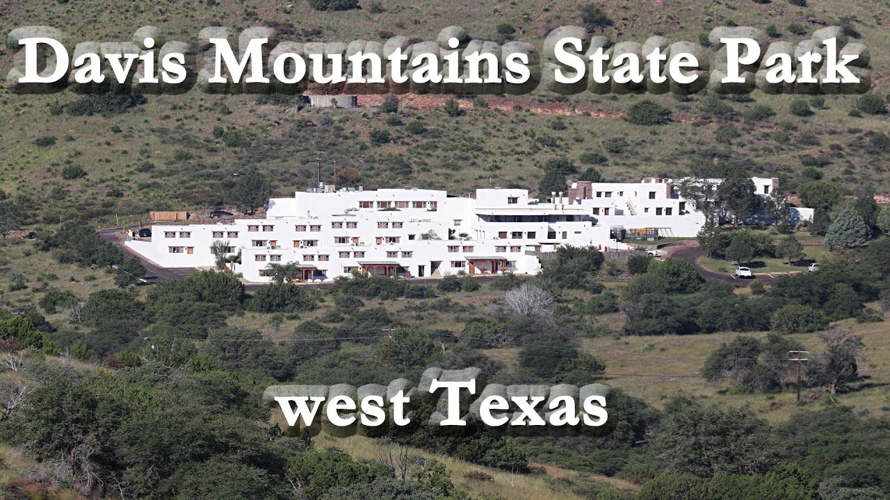 Davis Mountains State Park, west Texas - YouTube