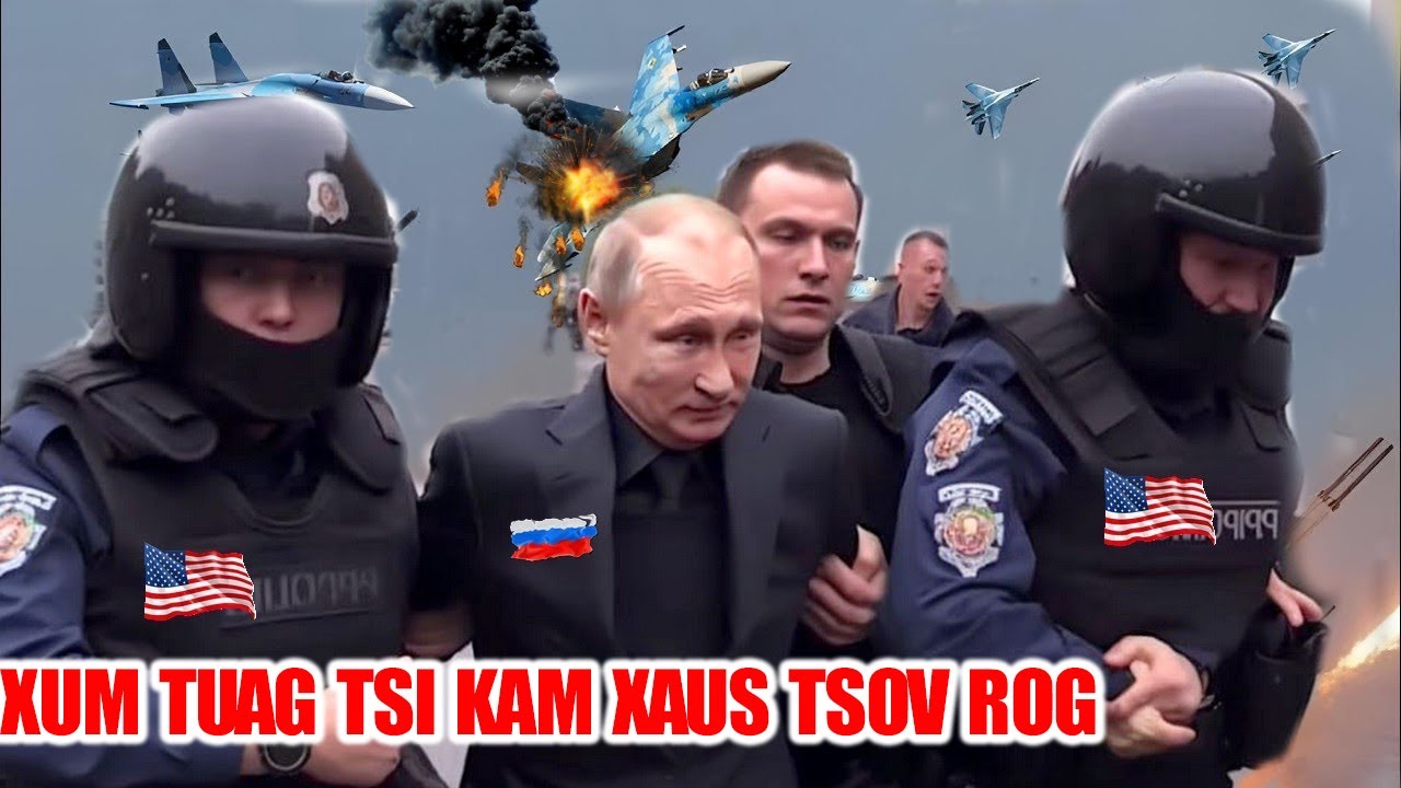 TSOV ROG RUSSIA-UKRAINE 4/4: PUTIN XUM TUAG TSI KAM XAUS TSOV ROG, NATO ...