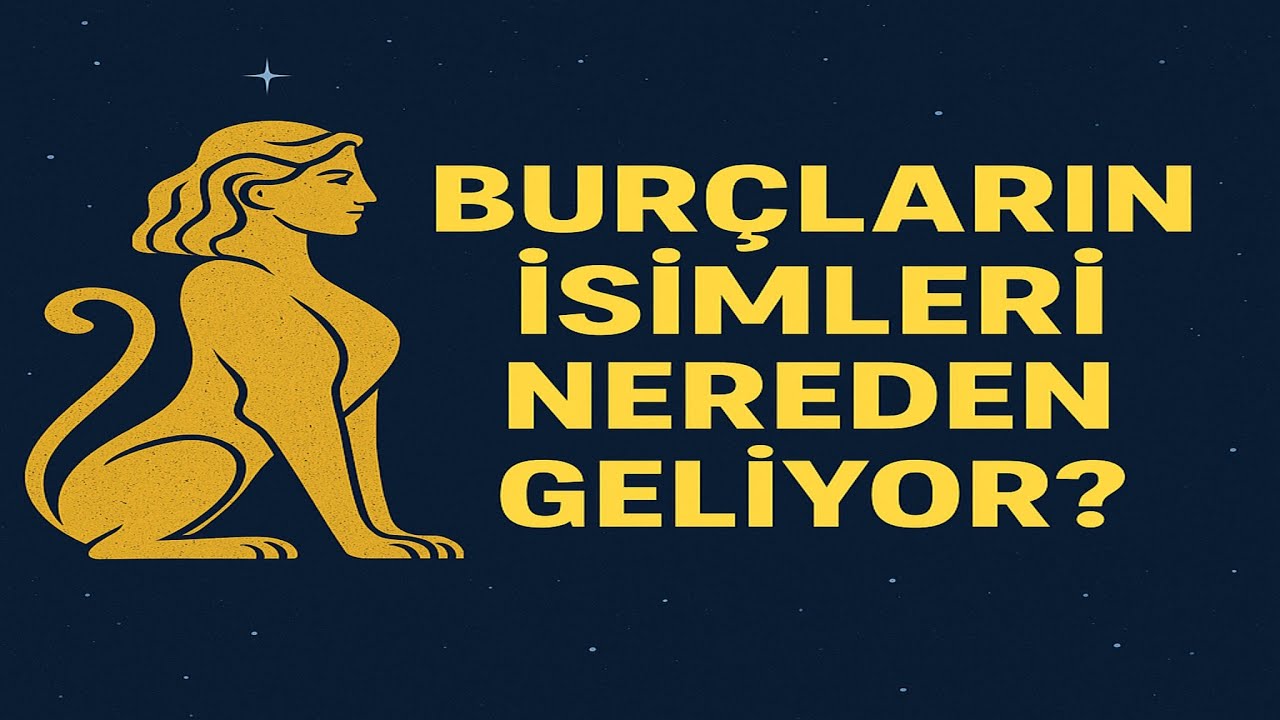 BURÇLARIN İSİMLERİ NEREDEN GELİYOR? - YouTube