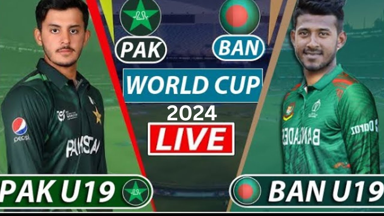 PAK VS BAN U19 WORLD CUP LIVE|PAK VS BAN LIVE U19 WORLD CUP 2024 - YouTube