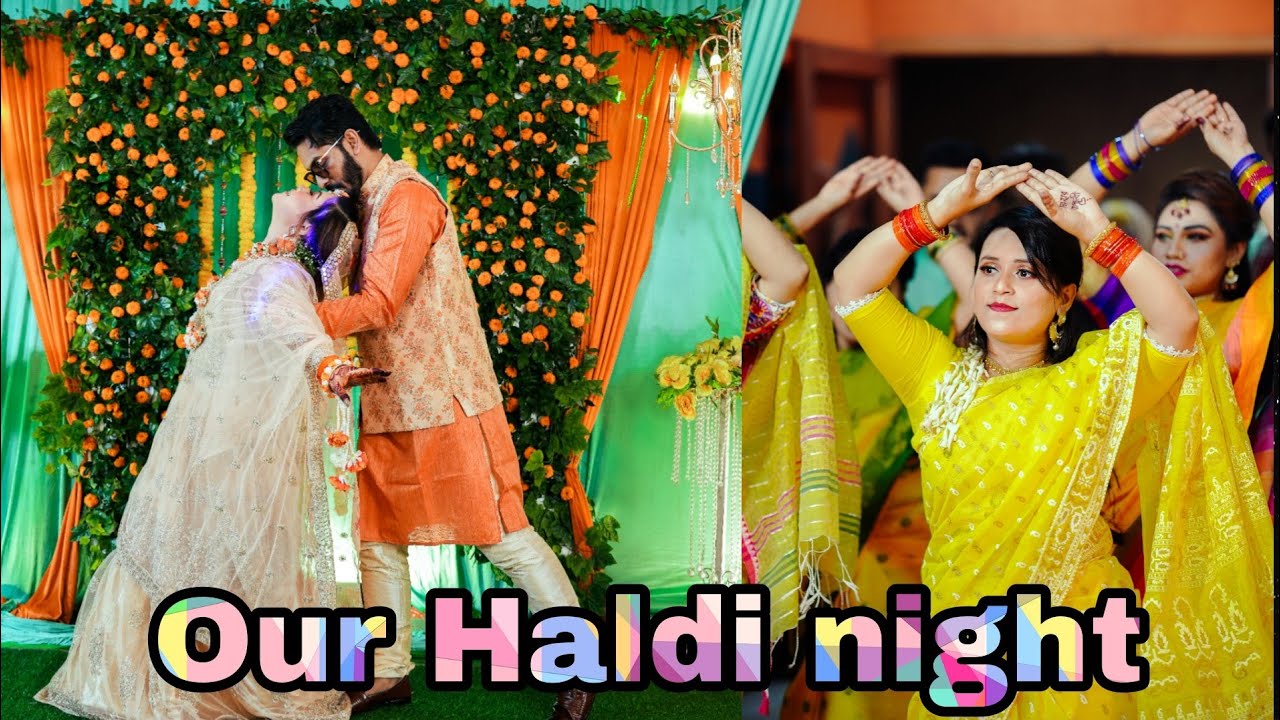 Our Haldi Night - YouTube