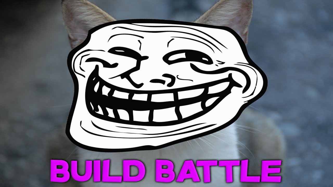 EL GATO TROLL | Build Battle 6 - YouTube