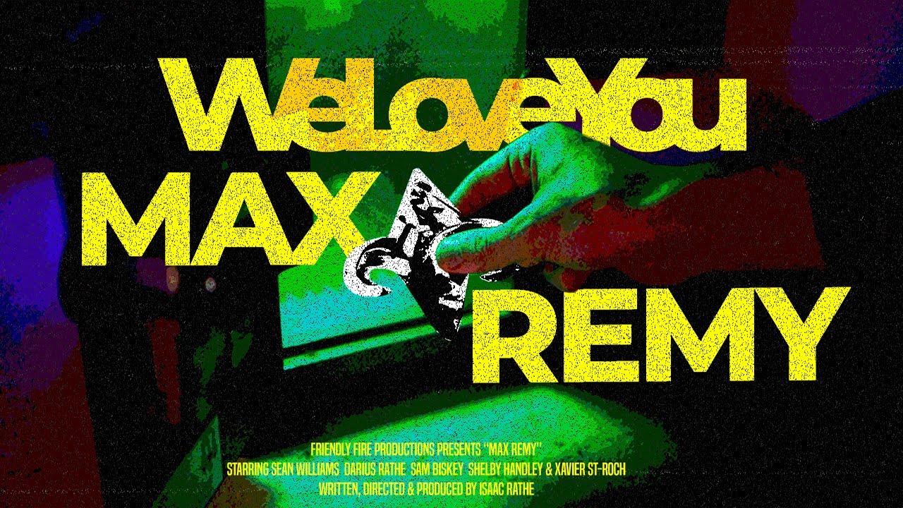 We Love You, Max Remy - YouTube