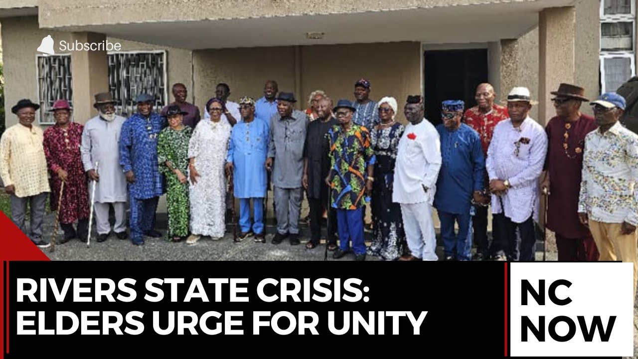 Rivers State Crisis: Elders Council Calls for Unity - YouTube