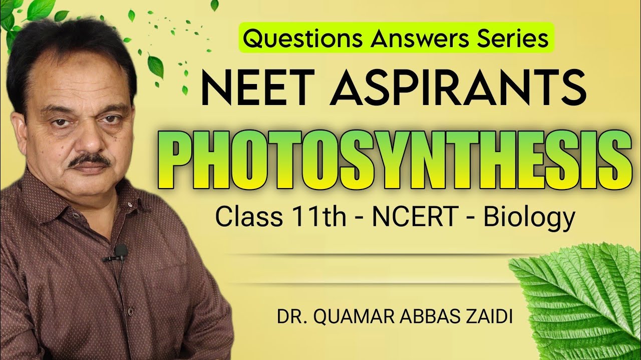 PHOTOSYNTHESIS l Questions Answers Series l 11th l Dr. Quamar Abbas ...