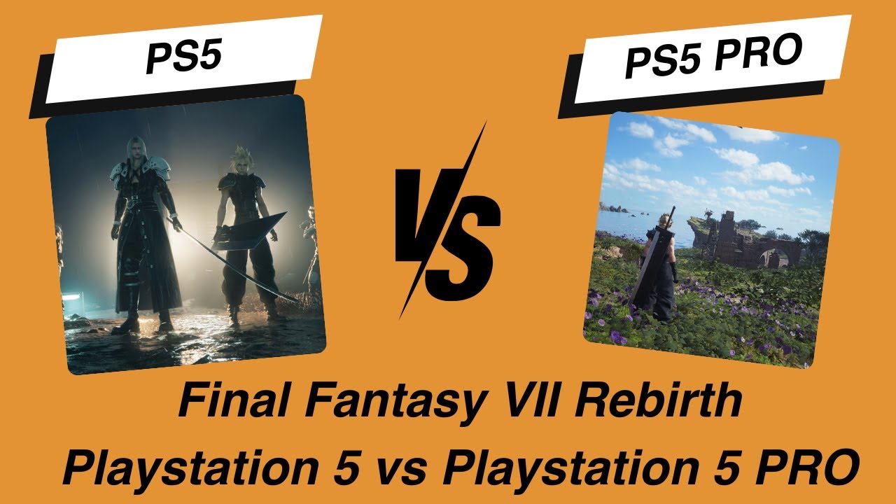 Final Fantasy VII Rebirth | Playstation 5 VS Playstation 5 Pro VS PC ...