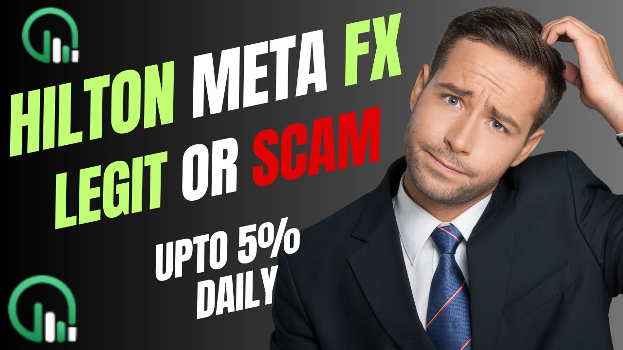 Hilton Meta FX | Hilton Meta Fx Legit Or Scam - YouTube