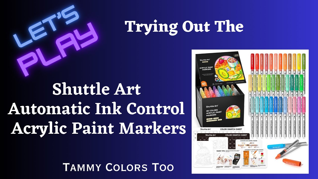 Shuttle Art Automatic Ink Control Acrylic Paint Markers - Let's Try ...
