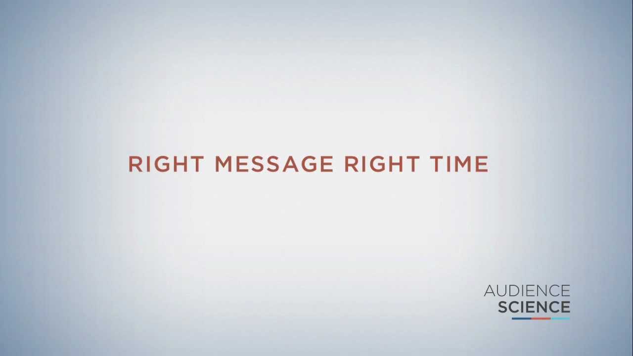 Right Message Right Time -- AudienceScience - YouTube
