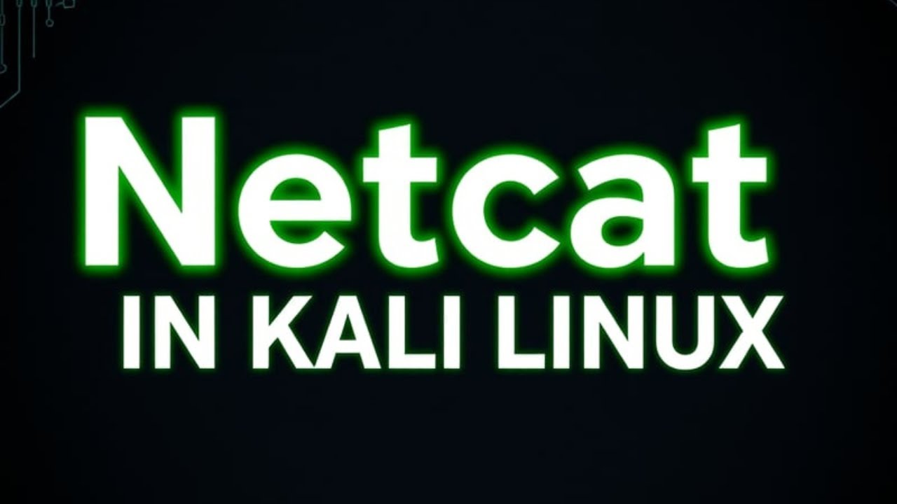 How to Use Netcat in Kali Linux for Penetration Testing (Full Tutorial ...