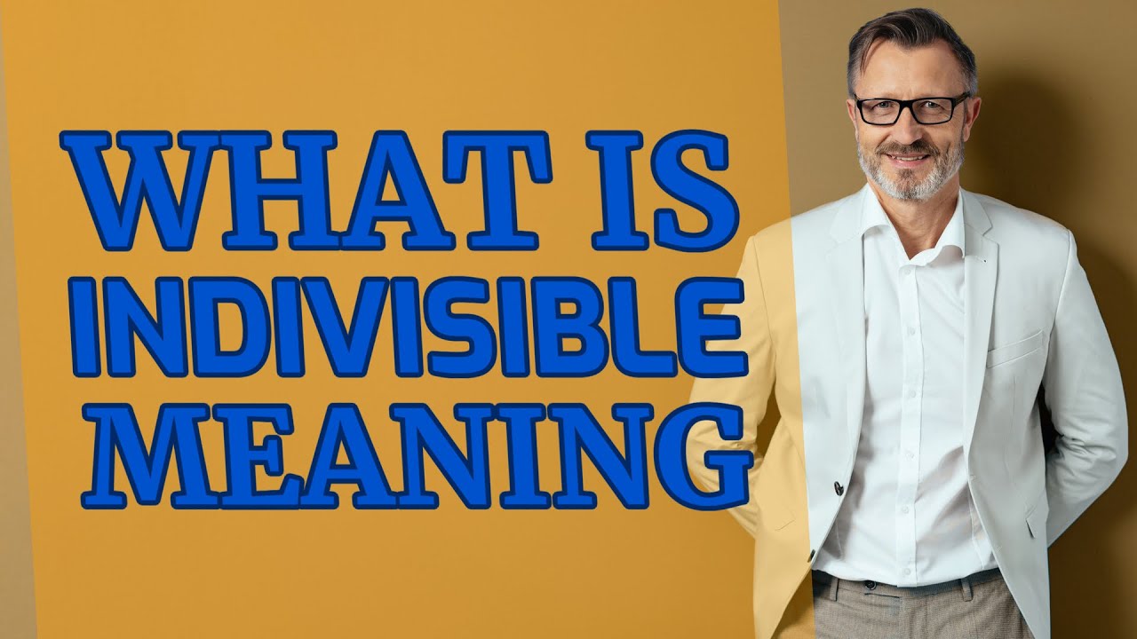 Indivisible | Meaning of indivisible 📖 📖 📖 - YouTube