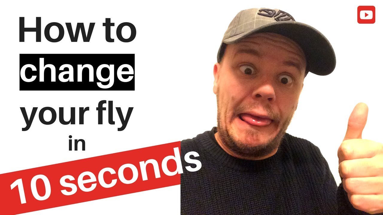 How to change your fly in 10 seconds - YouTube