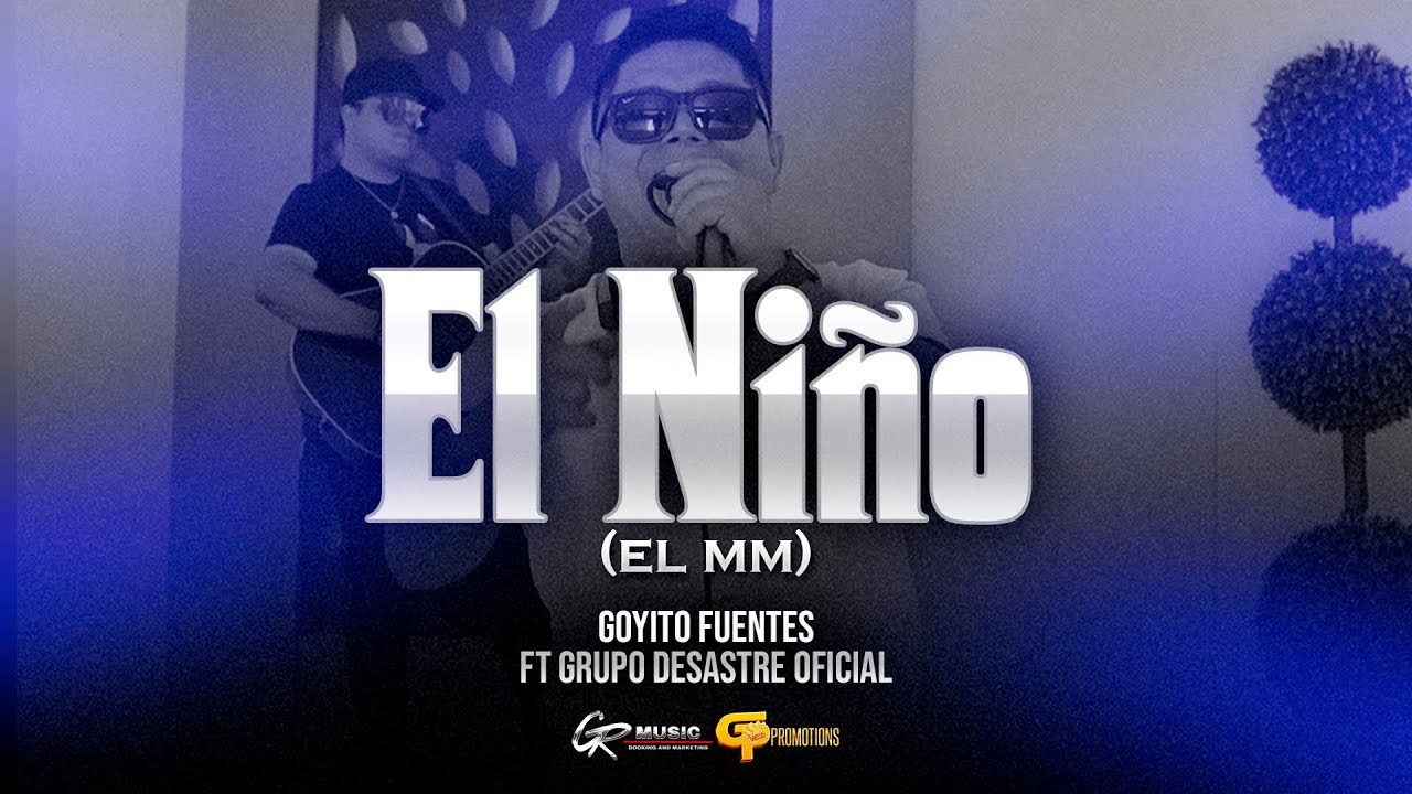 Goyito Fuentes X Grupo Desastre Oficial - El Niño (El MM) (EN VIVO 2024 ...