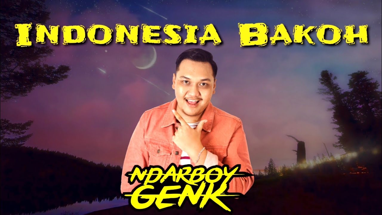 Ndarboy Genk - Indonesia Bakoh | Lirik - YouTube