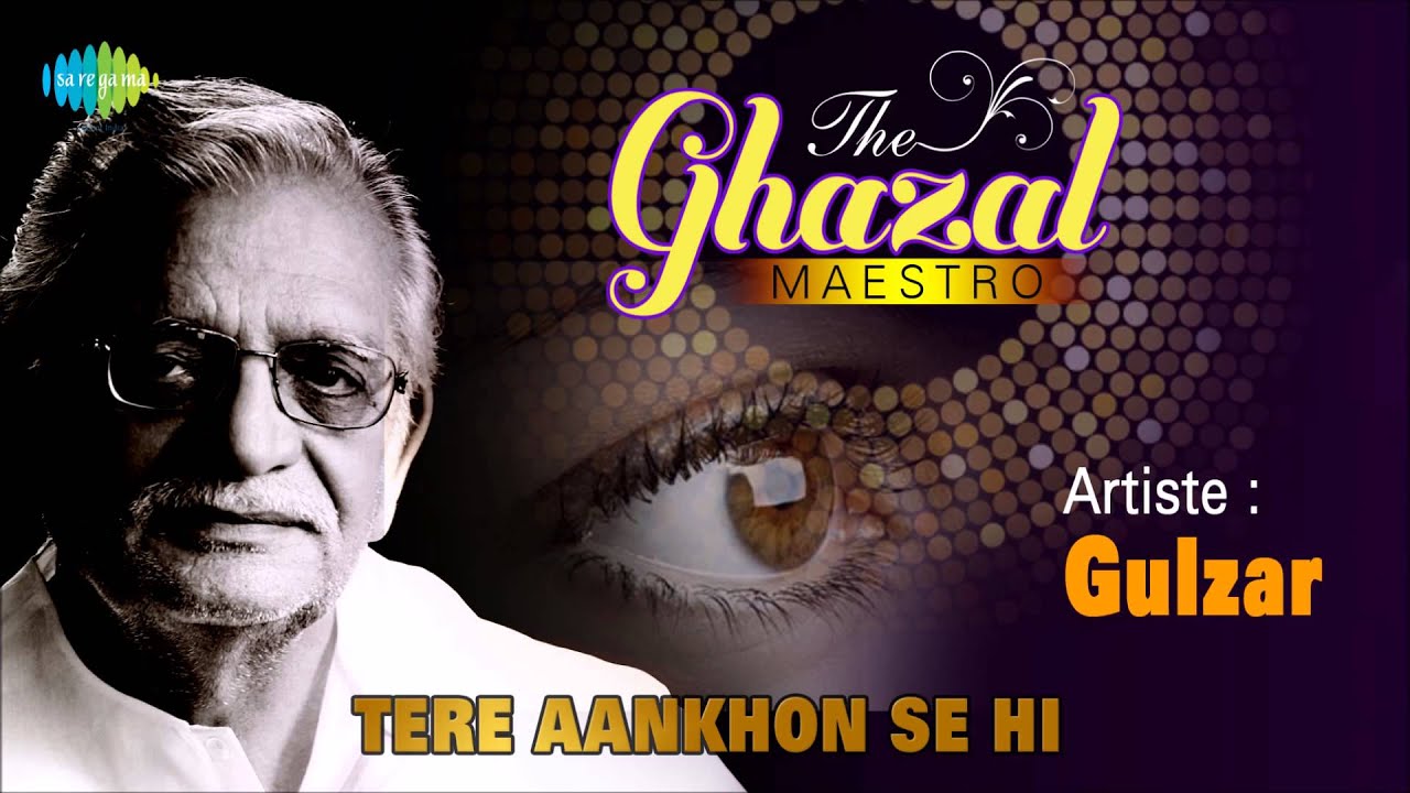 Tere Aankhon Se Hi | Gulzar Nazm In His Own Voice - YouTube