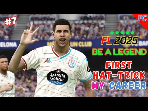 FL 25 Be A Legend Player Career Mode Ep.7 | FIRST HAT-TRICK MY CAREER ...
