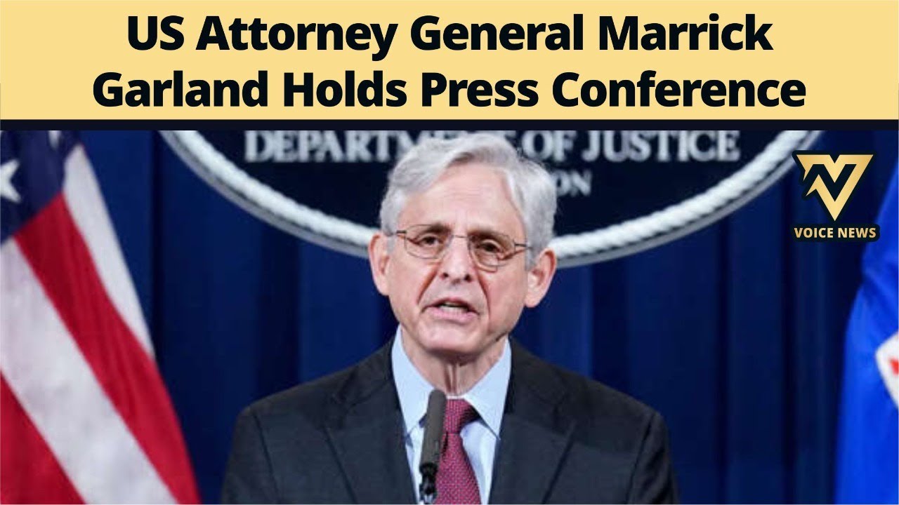 US Attorney General, FBI Head Hold Press Conference on 'Significant ...