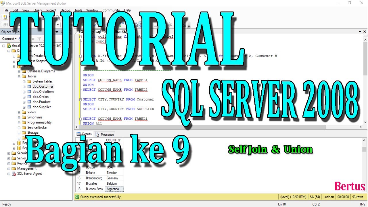 TUTORIAL SQL SERVER 2008 BAGIAN KE 9 (SELF JOIN & UNION) - YouTube