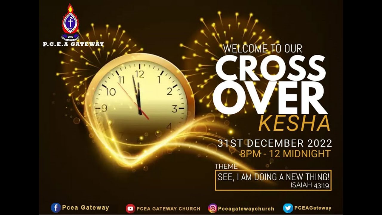 PCEA GATEWAY - CROSS OVER KESHA 31.12.2022 - YouTube
