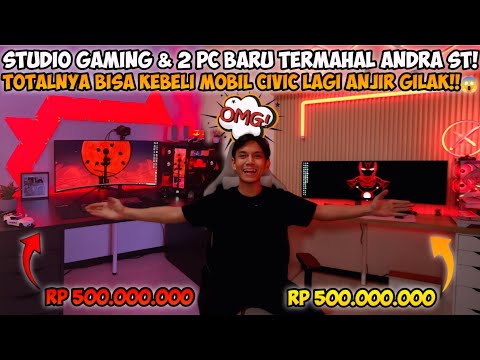STUDIO GAMING & 2 PC BARU TERMAHAL ANDRA ST! TOTALNYA BISA KEBELI MOBIL CIVIC LAGI ANJIR GILAK!!😱