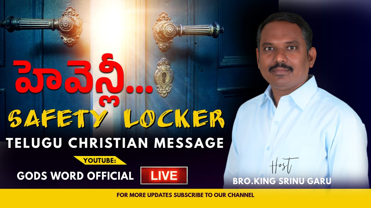 HEAVENLY SAFETY LOCKER || BY BRO.KING SRINU GARU|| CHRIST CHURCH ...