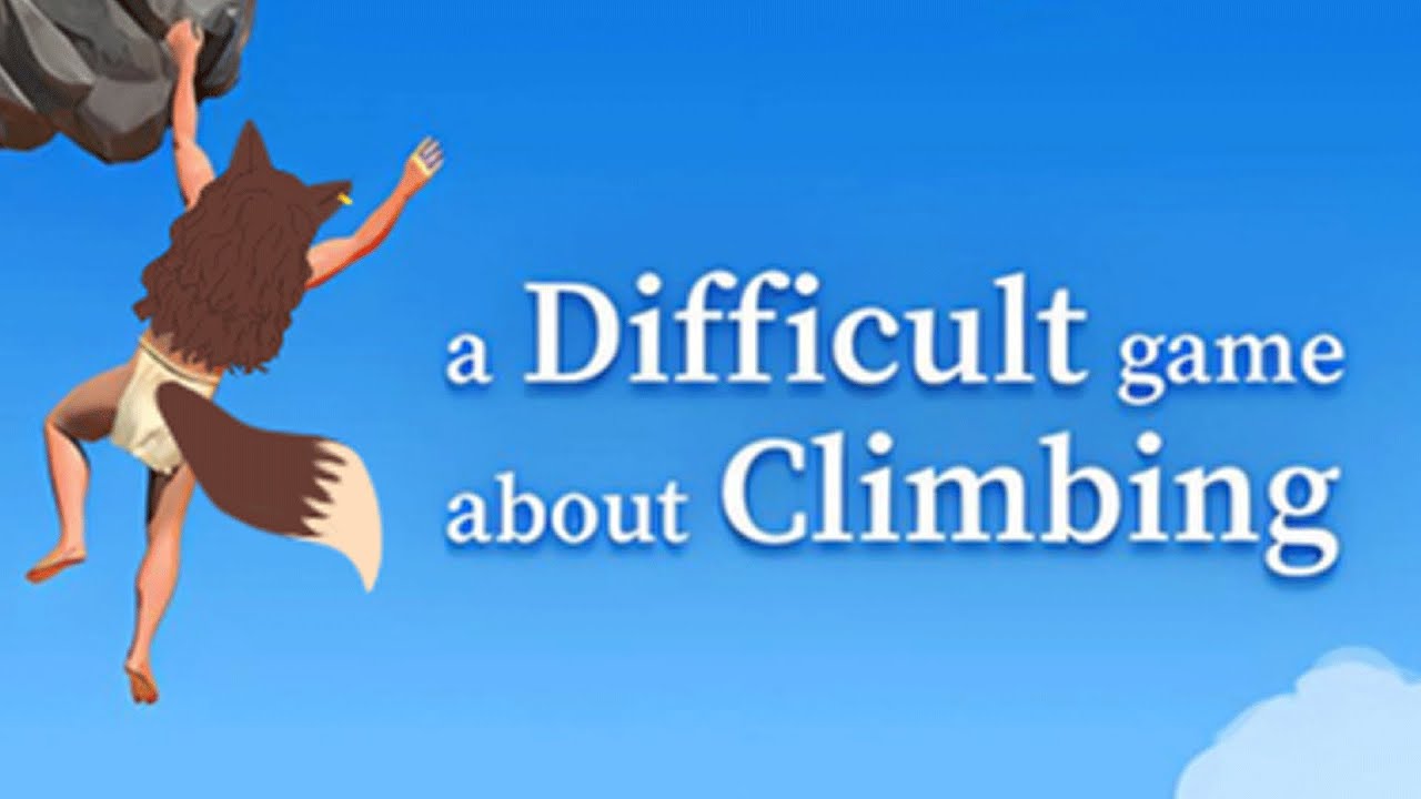 It's Kinda Difficult... | A Difficult Game About Climbing | "Full ...