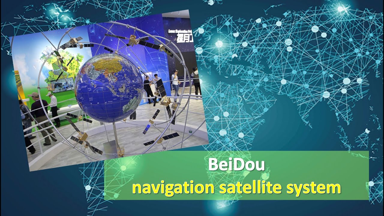 What is BeiDou| BeiDou navigation satellite system| satellite ...