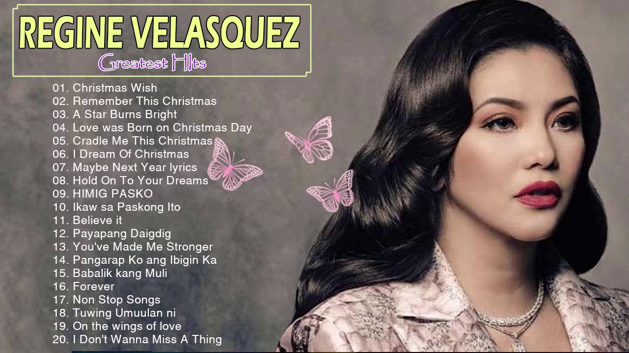 Regine Velasquez Greatest Hits Full Album Best Songs Of Regine ...