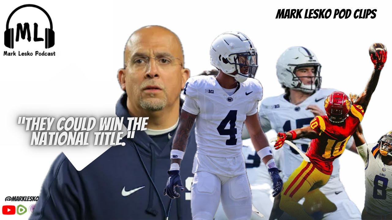 Comparing 2025 Penn State to top teams || Mark Lesko Pod clips # ...