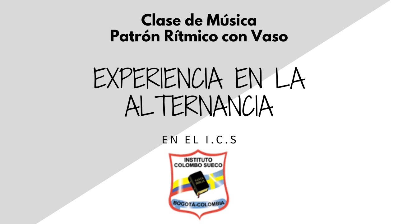 03 Patrón Ritmico con Vaso - Experiencia en la Alternancia en el I.C.S ...