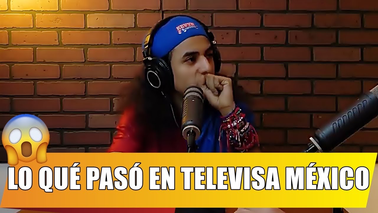 Lo Que Pasó Con PRODUCTORES DE TELEVISA MÉXICO - KEVIN CONTRERAS CON ...