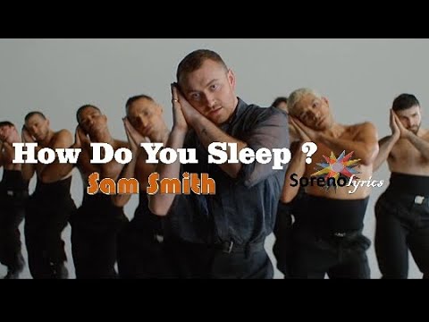 Sam Smith - How Do You Sleep? lyrics - YouTube