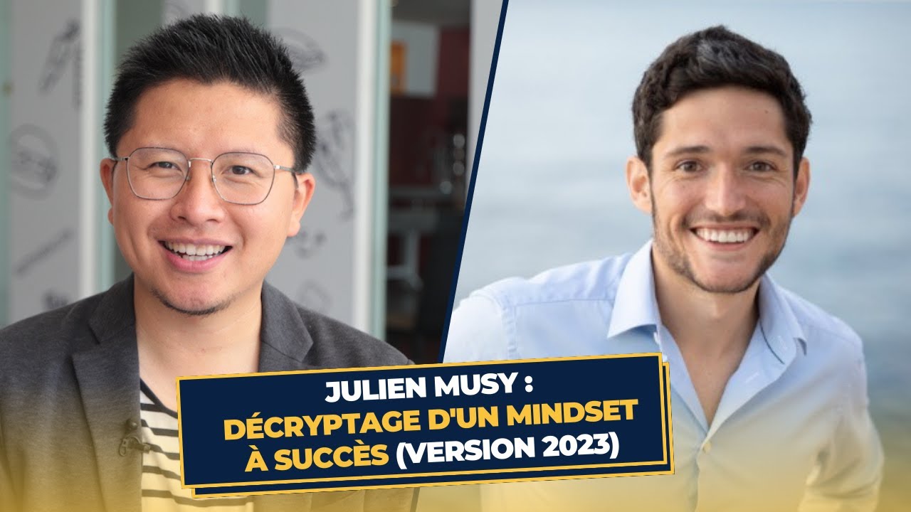 Julien Musy : Son Mindset à succès - YouTube