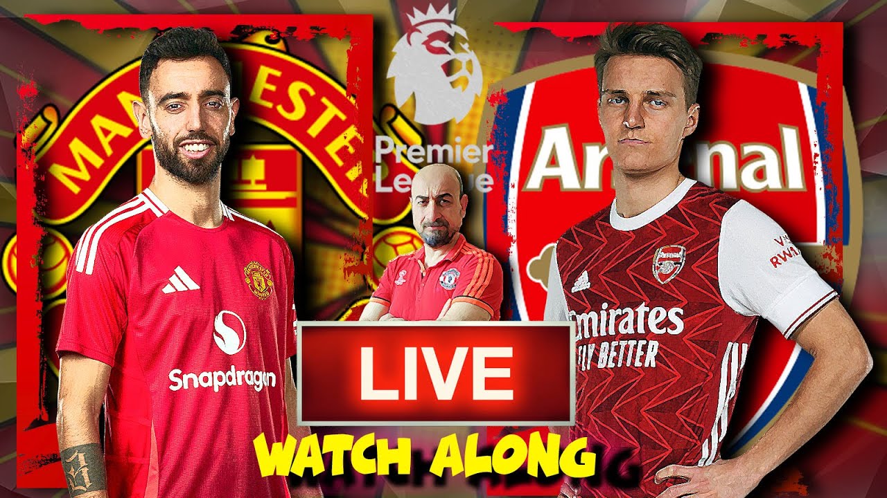Manchester United Vs Arsenal- Watch Along & Tactical Analysis - YouTube