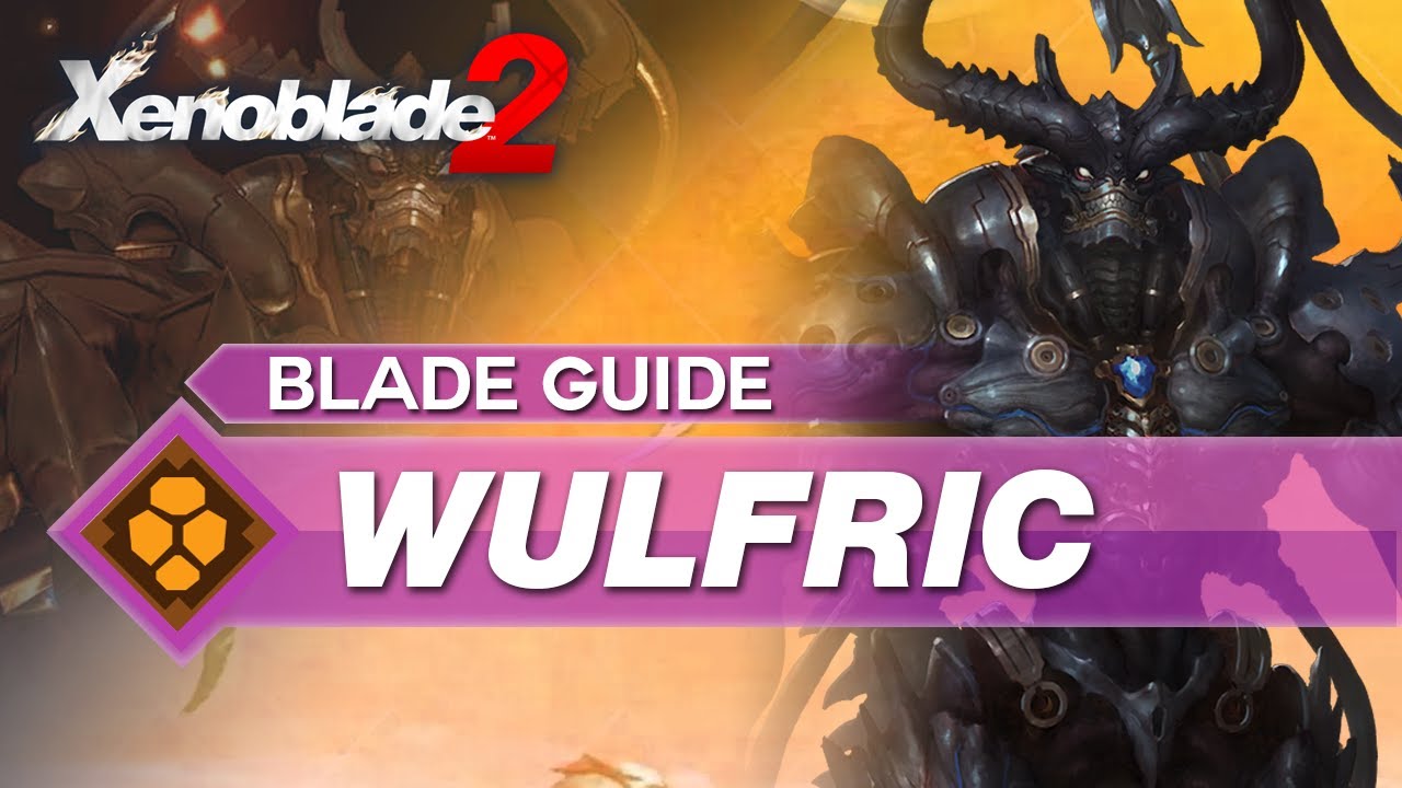 How To Use Wulfric In Xenoblade 2 - YouTube