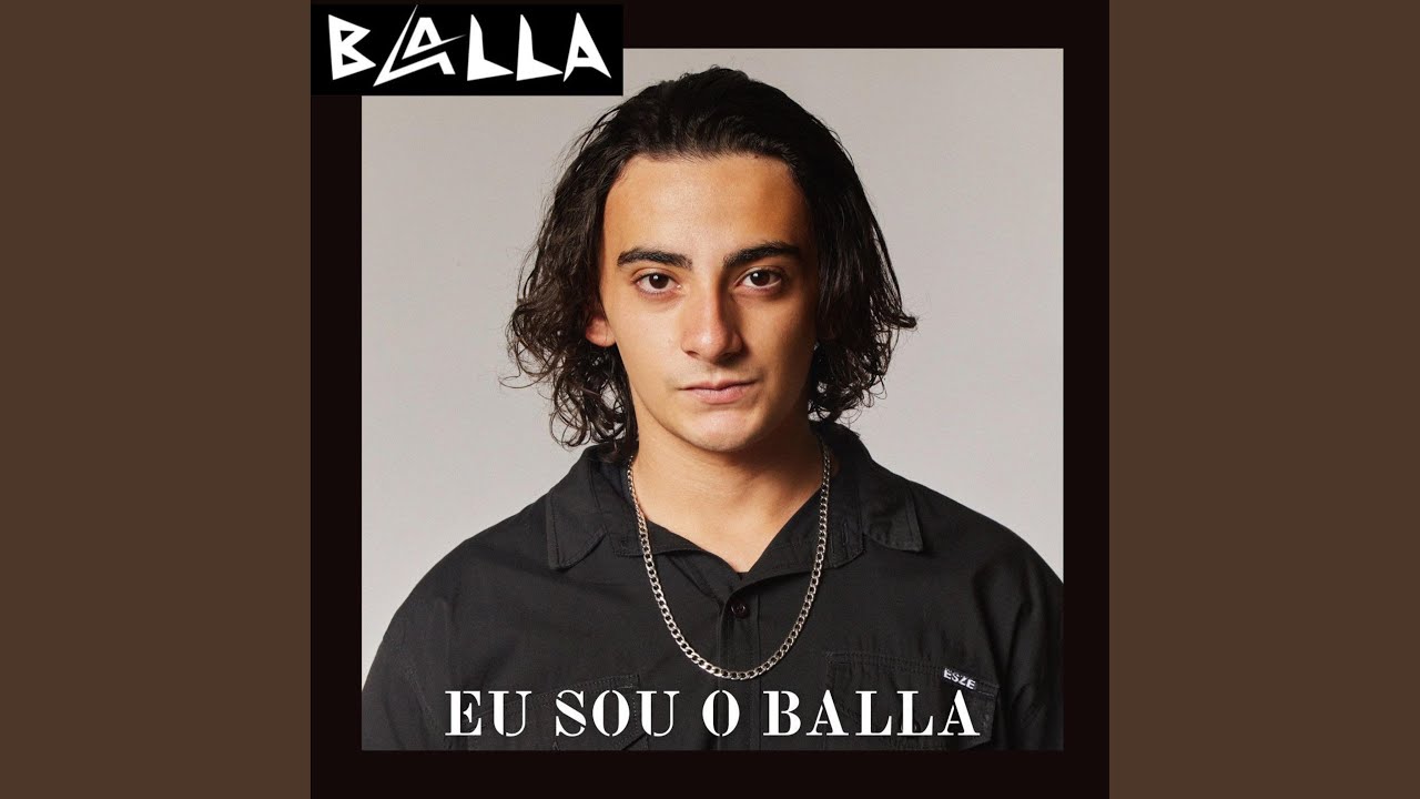 Eu Sou o Balla - YouTube