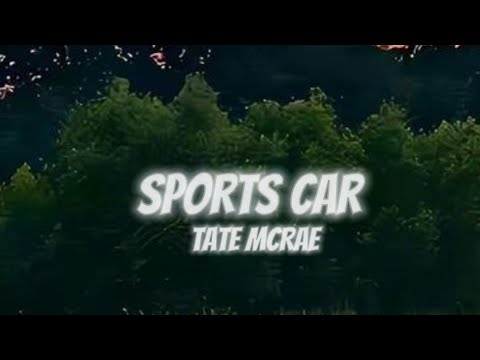 Sports Car - Tate Mcrae (Cover song with lyrics video) - YouTube