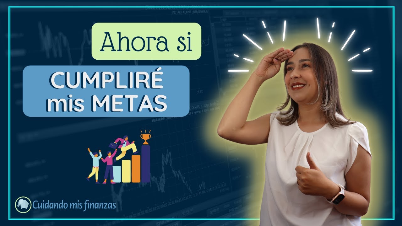 6 PASOS para CONSTRUIR tus METAS FINANCIERAS 📋 | Realista y Alcanzable ...