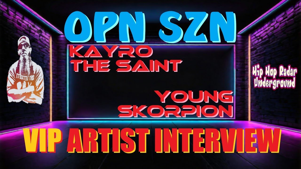 OPN SZN (Kayro the Saint & Young Skorpion) VIP Artist Interview - YouTube
