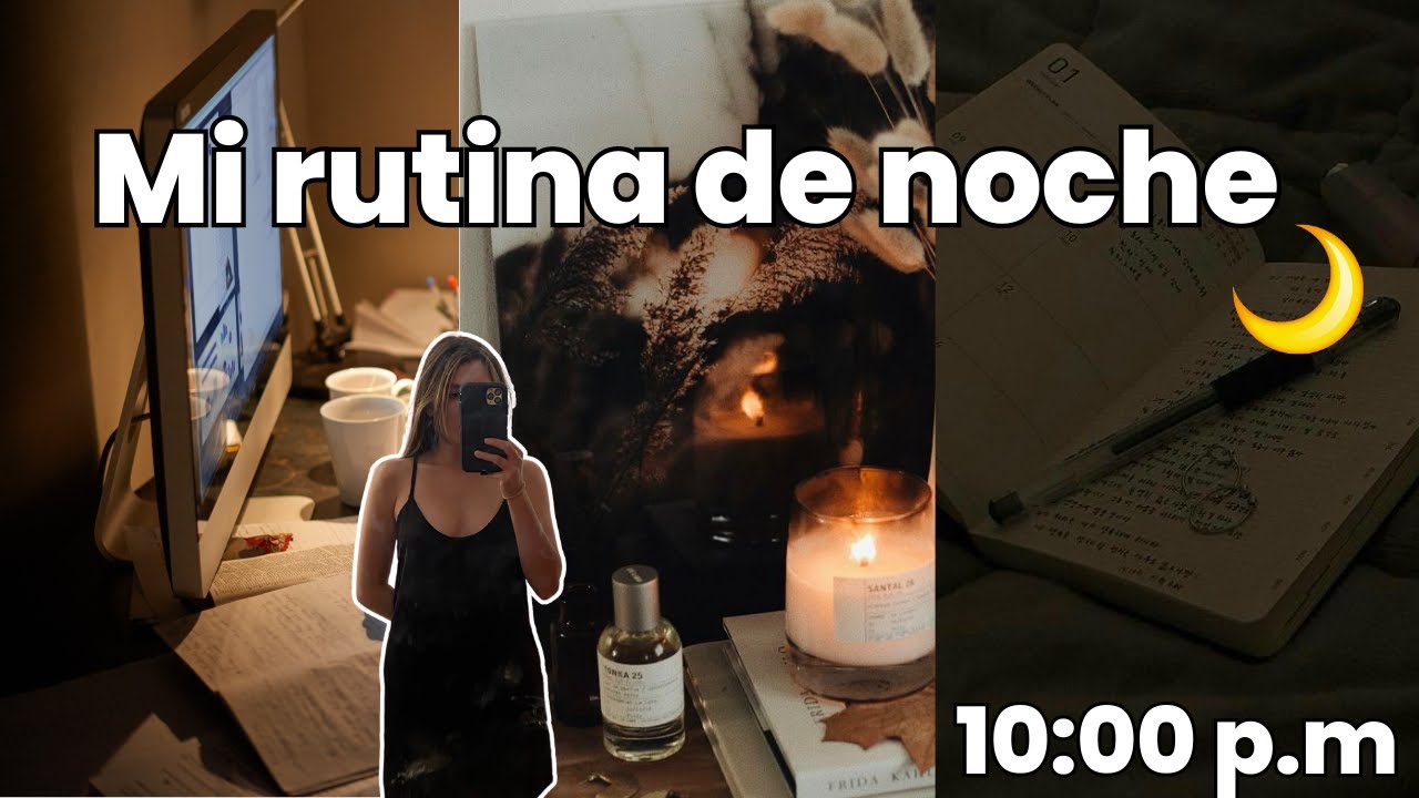 Rutina de noche productiva y tranquila Mi rutina de noche de verano ...