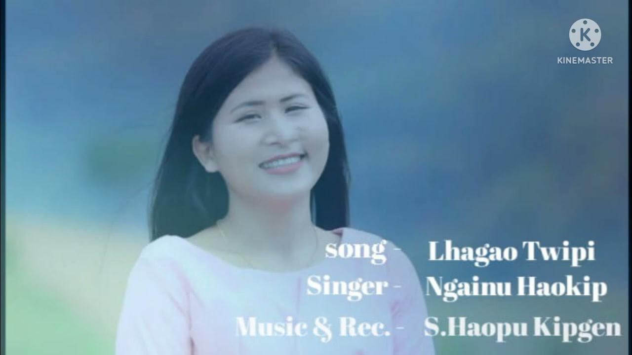 Ngainu Haokip Lhagao twipi kongchan a - YouTube