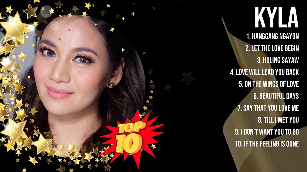 Kyla Best OPM Songs Playlist 2023 Ever ~ Greatest Hits Full Album - YouTube